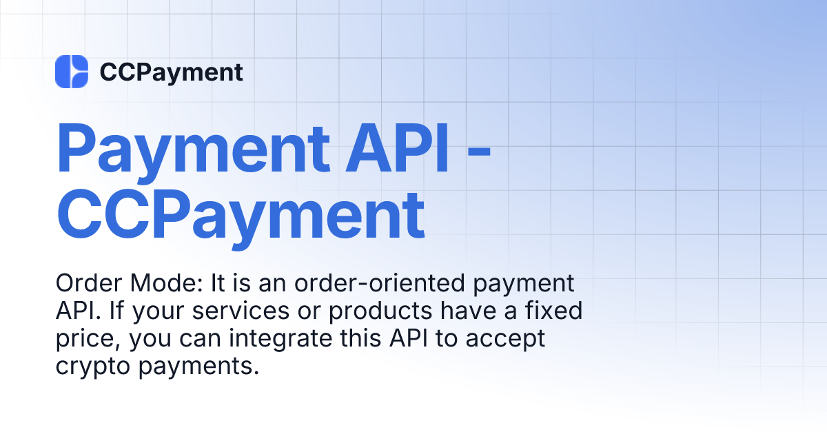 Payment API - CCPayment | CCPayment