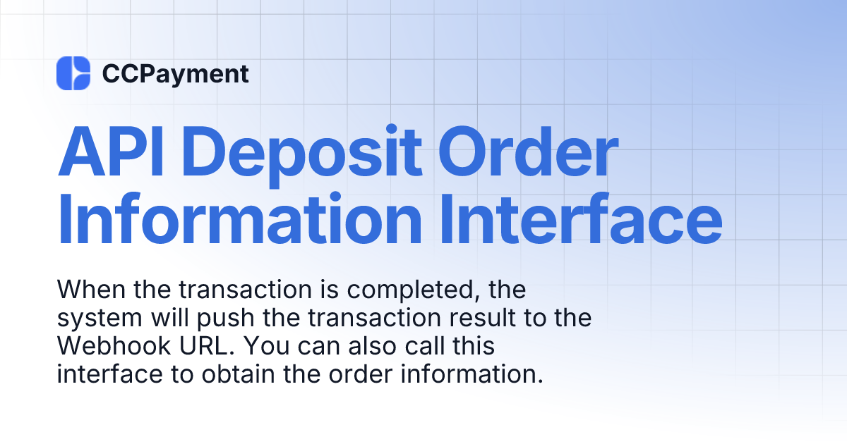 API Deposit Order Information Interface | CCPayment