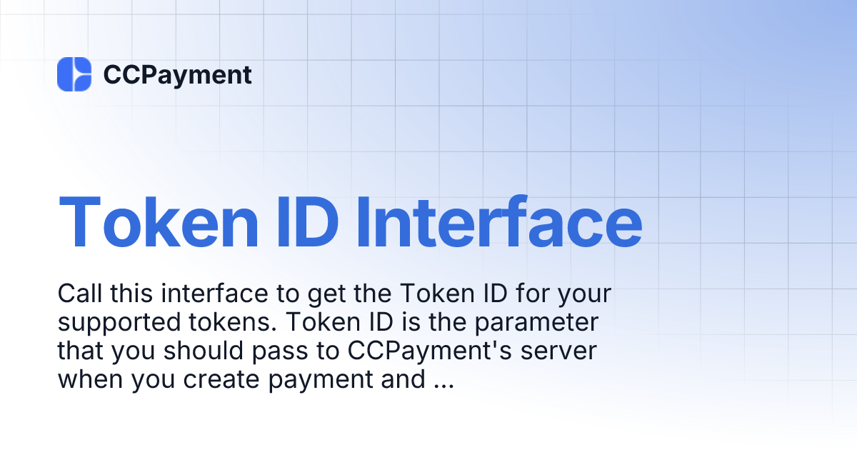 Token ID Interface | CCPayment